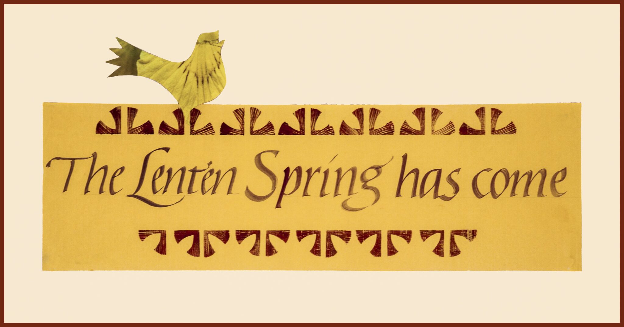 The Lenten Spring has come-with bird on yellow-red letters_Pat Probst ...