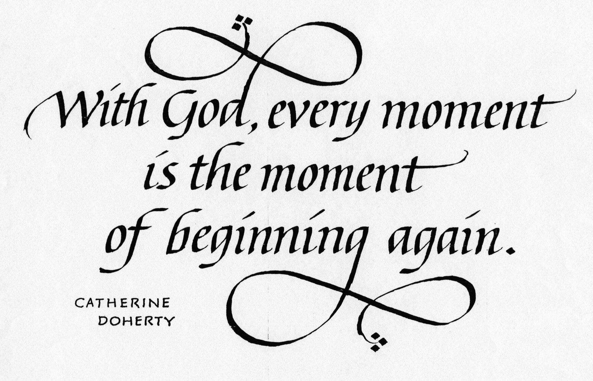 With God every moment is the moment-Catherine Doherty - by Fr. Eric ...